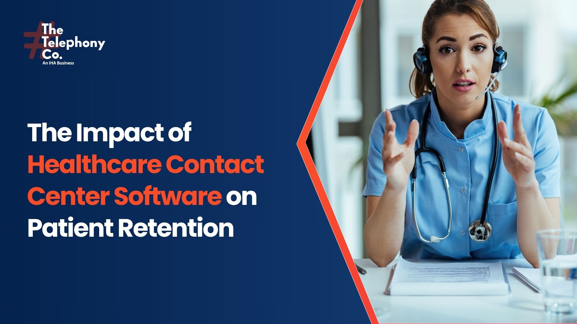 Healthcare Contact Center Software on Patient Retention